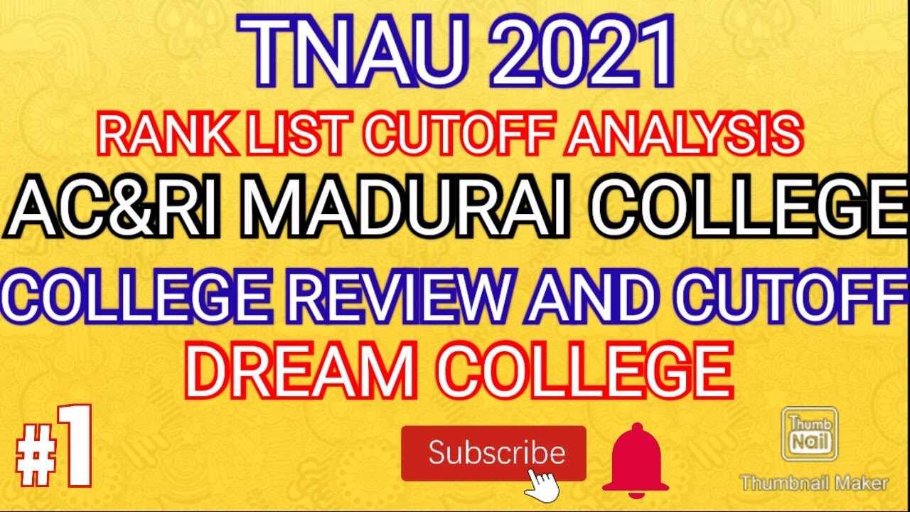 TNAU 2021 💯 AC&RI MADURAI COLLEGE REVIEW AND CUTOFF BEST VIDEO RANK ...