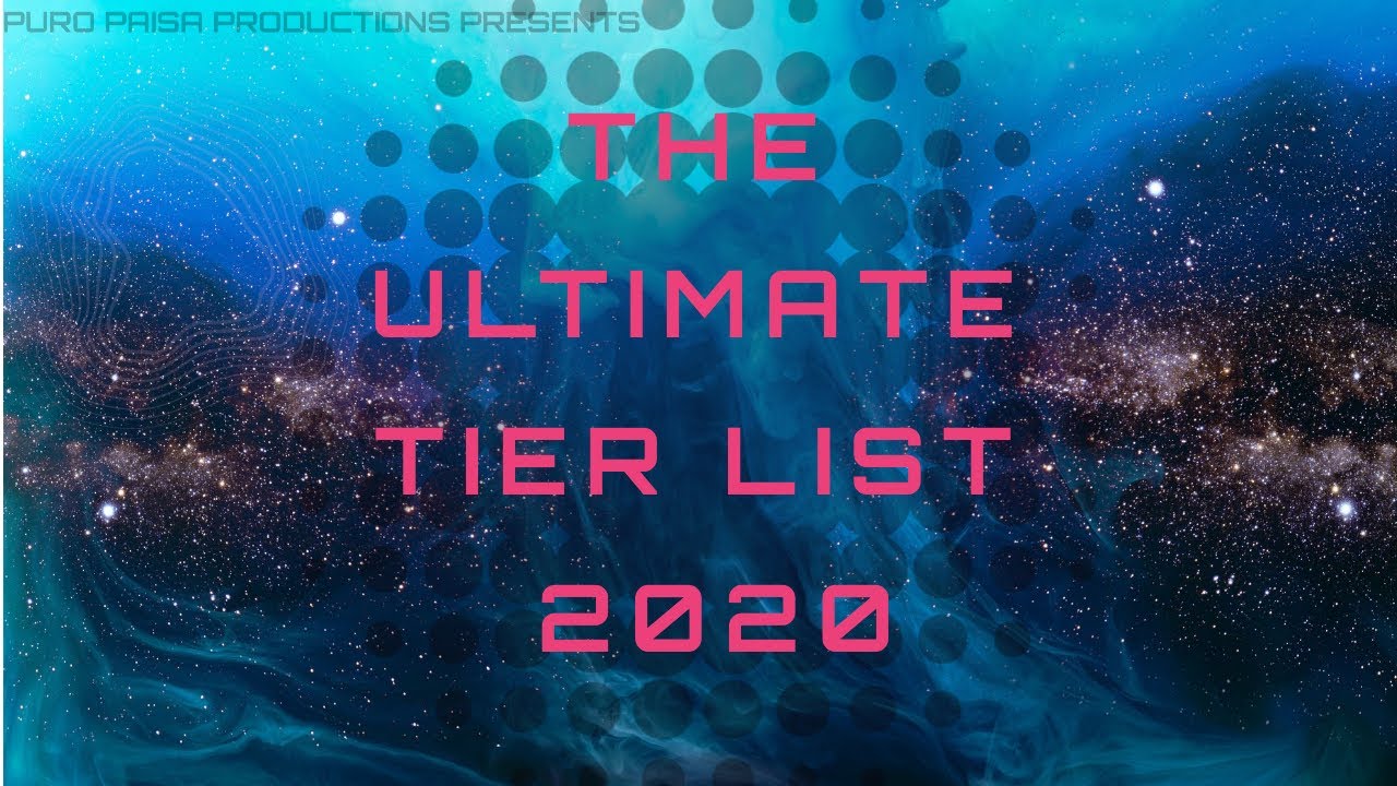 The Ultimate Tier List 2020 YouTube the-ultimate-tier-list-2020-youtube