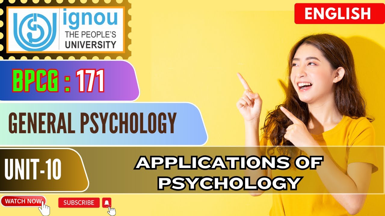 IGNOU BPCG 171 GENERAL PSYCHOLOGY UNIT 10 APPLICATIONS OF PSYCHOLOGY ...