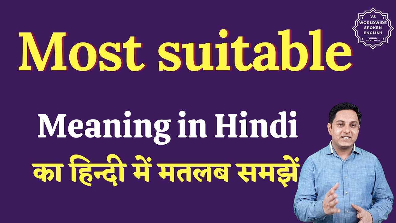Most Suitable Meaning In Hindi Most Suitable Ka Matlab Kya Hota Hai English To Hindi YouTube most-suitable-meaning-in-hindi-most-suitable-ka-matlab-kya-hota-hai-english-to-hindi-youtube