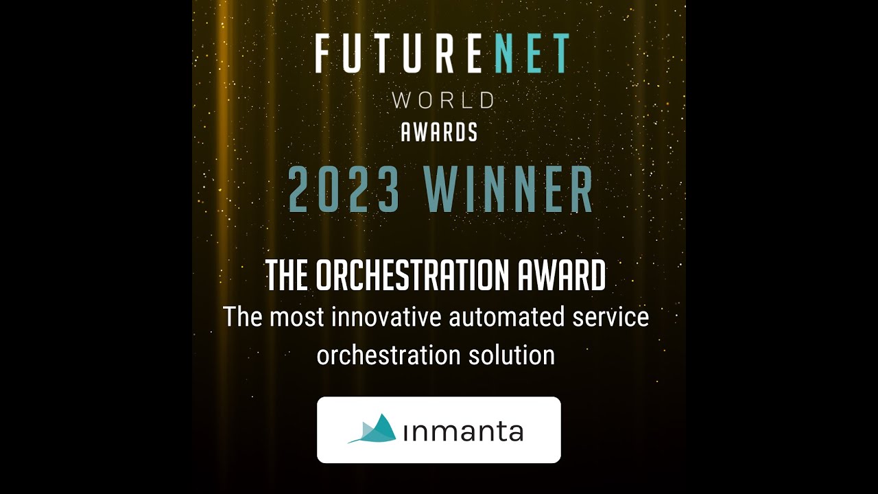 Inmanta wins the FutureNet World Orchestration Award 2023 - YouTube