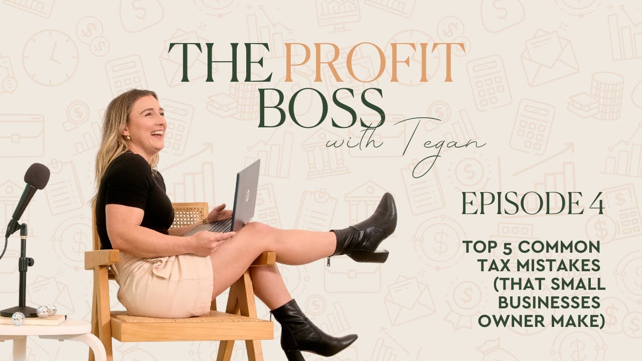 EPISODE 4 // Top 5 Common Tax Mistakes (that small businesses owner ...