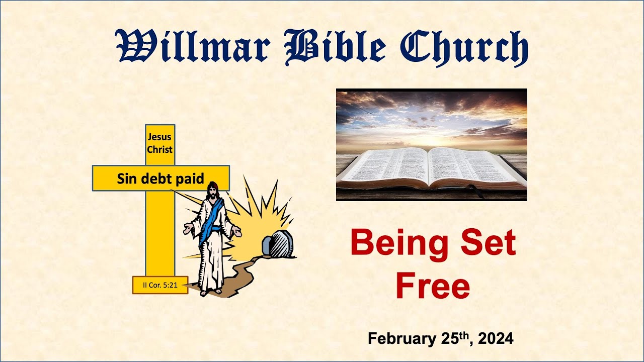 February 25, 2024 - Being Set Free - YouTube