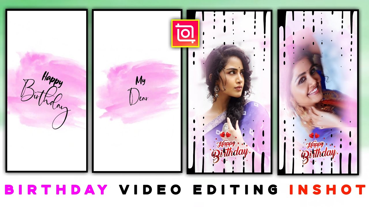 Happy Birthday Video Editing | Inshot Birthday Video Editing Tutorial ...