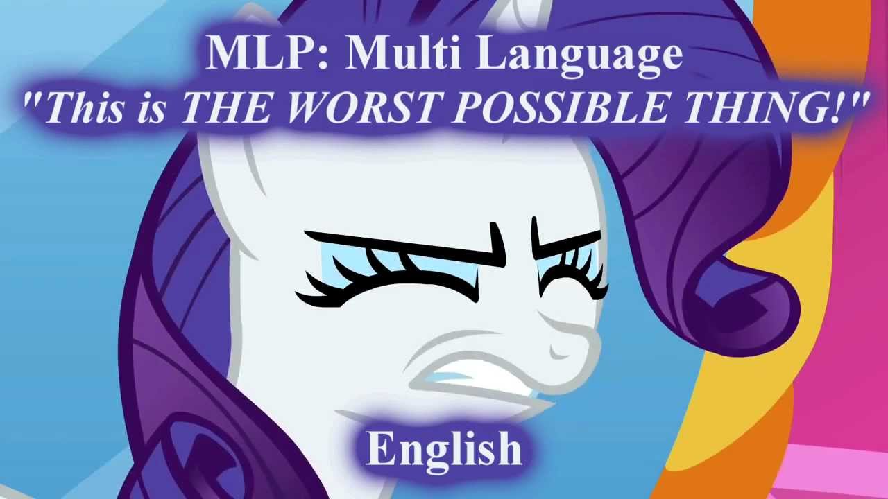 MLP FiM - THE WORST POSSIBLE THING! - Multi Language - YouTube