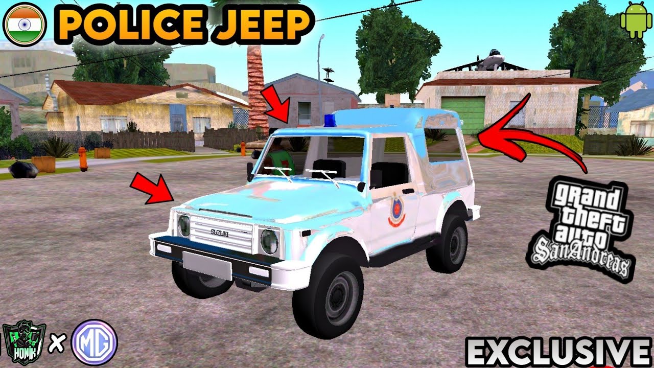 (EXCLUSIVE)🔥INDIAN POLICE JEEP🔥 MOD FOR GTA SA ANDROID | HONIK×MINIRA ...