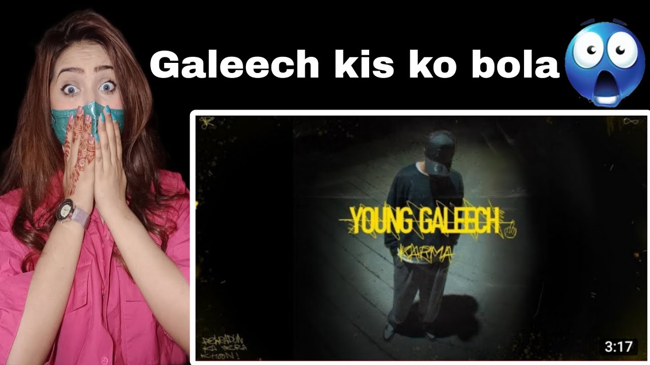 KARMA - YOUNG GALEECH (OFFICIAL MUSIC VIDEO) Reaction - YouTube