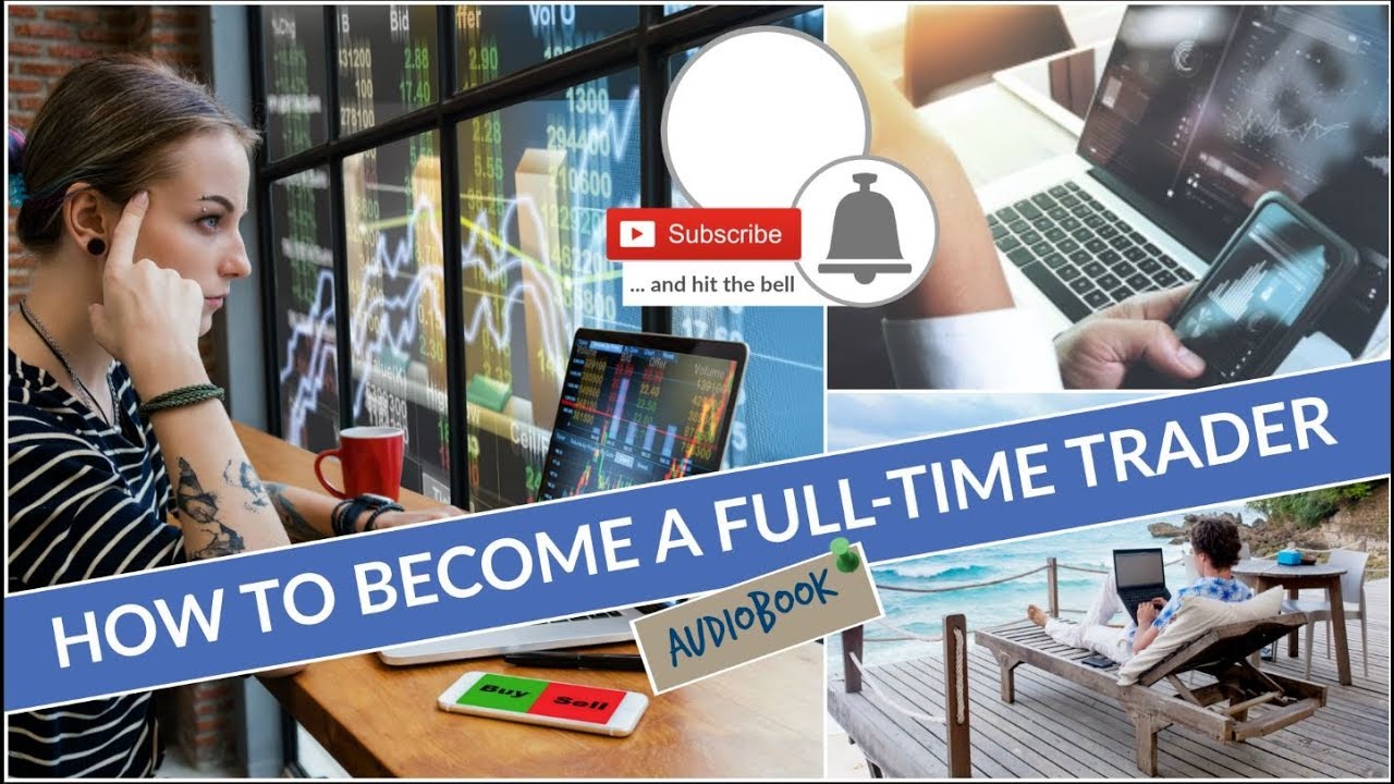 Ho to become a full time trader | Full audiobook | Money audiobook ...