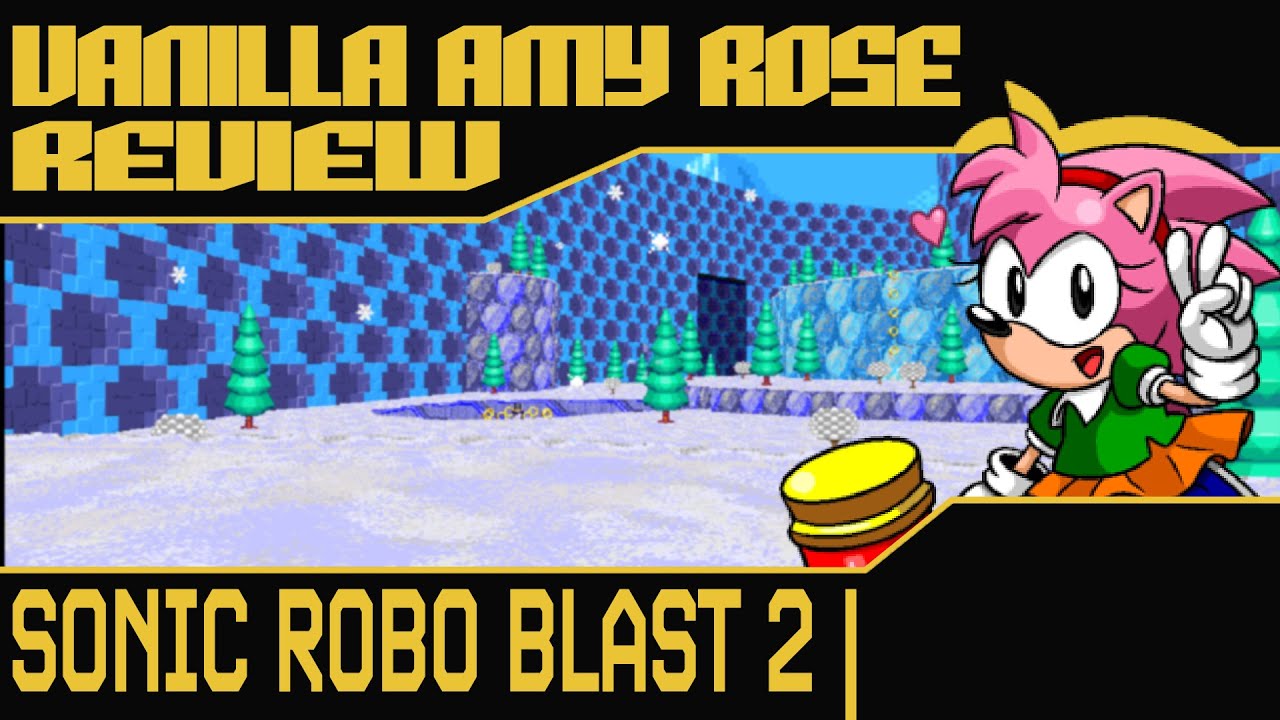 Vanilla Amy Rose Review | Sonic Robo Blast 2 - YouTube