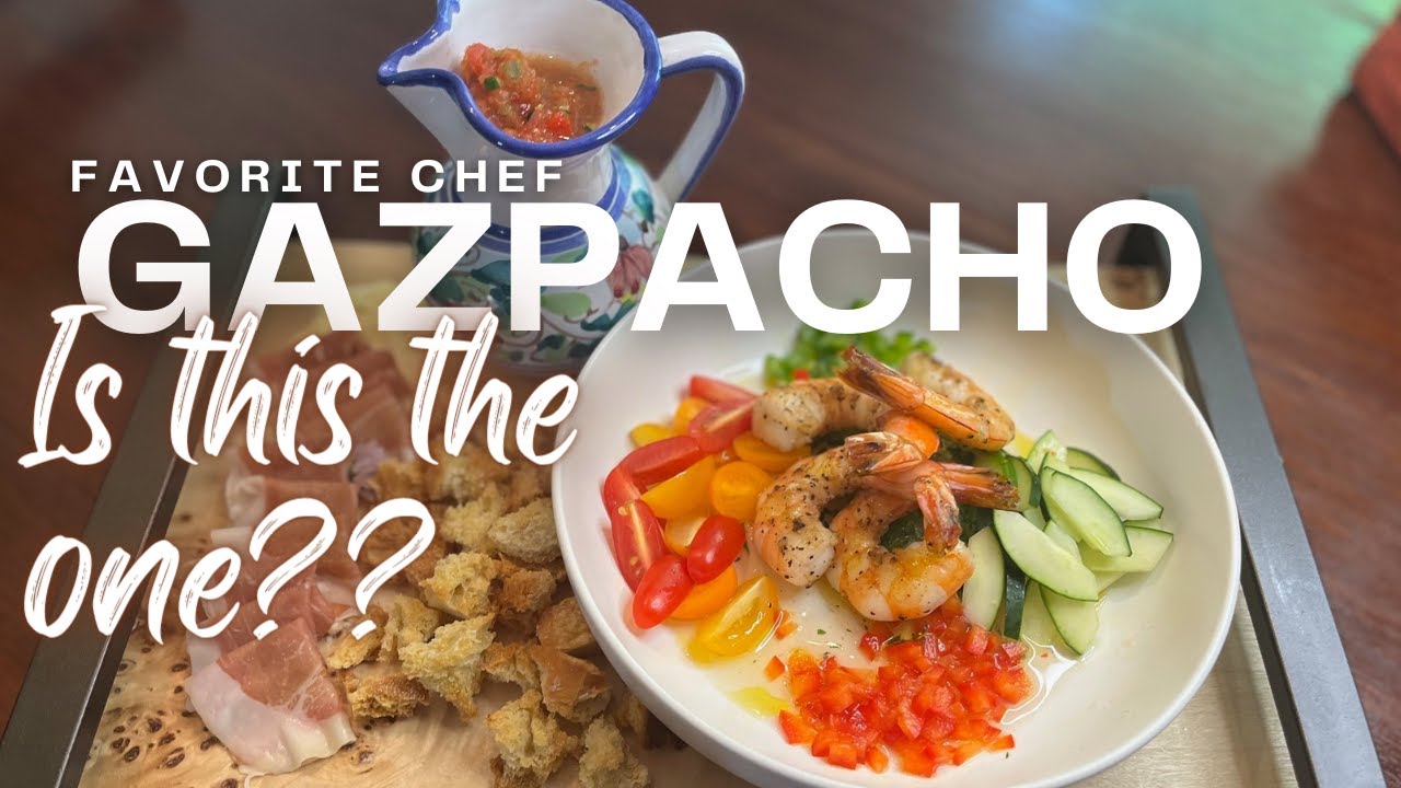 DECONSTRUCTED GAZPACHO for the Favorite Chef Competition - YouTube