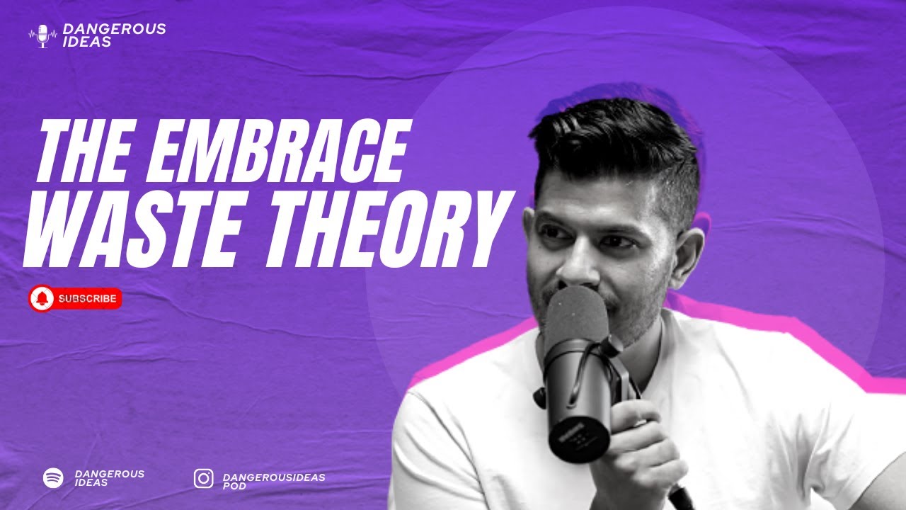 The Embrace Waste Theory - YouTube