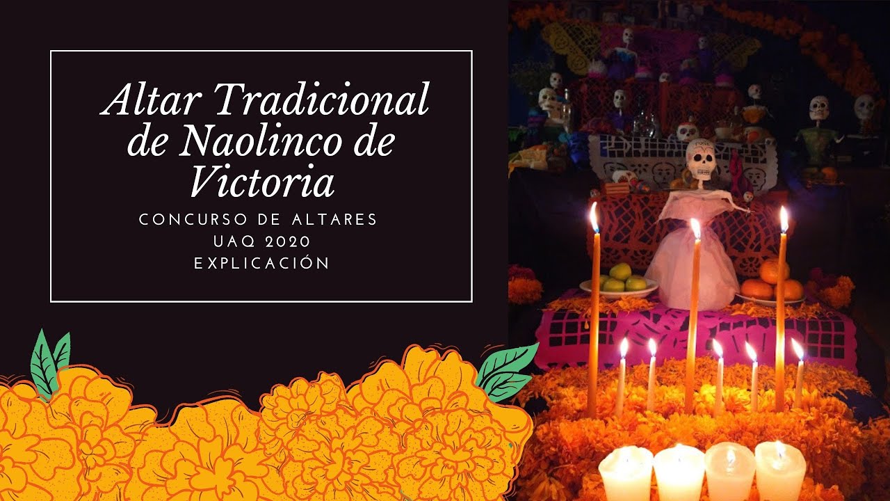 EXPLICACIÓN EN 3 MIN ALTAR TRADICIONAL DE NAOLINCO || CONCURSO DE ...