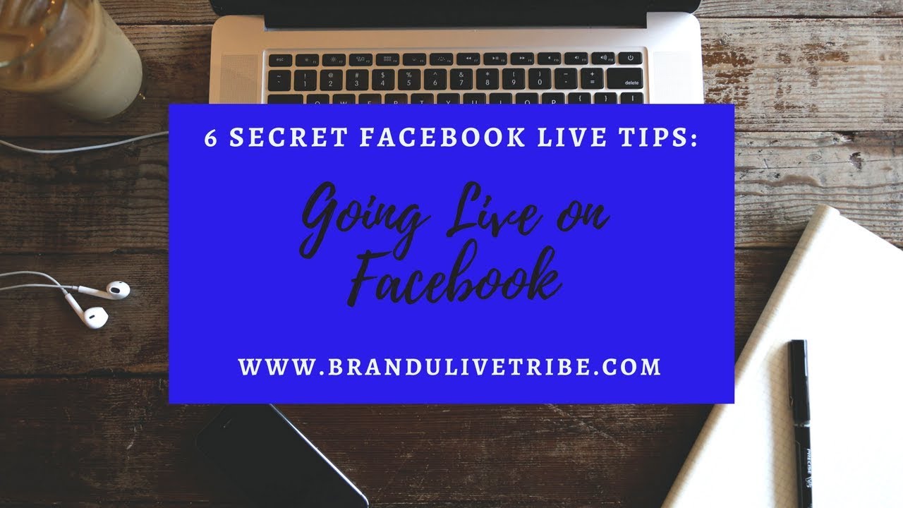 6 Secret Facebook Live Tips: Going Live on Facebook - YouTube