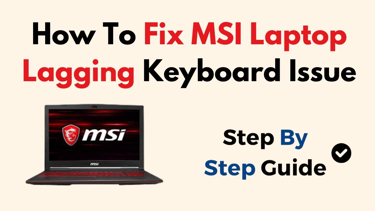 How To Fix MSI Laptop Lagging Keyboard Issue - YouTube