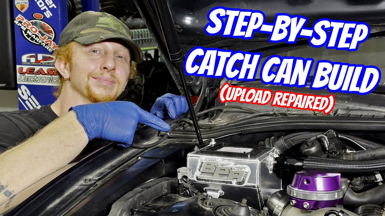 How To Build a Catch Can (Tips, Tricks, Design, and More) [ REPAIRED ...
