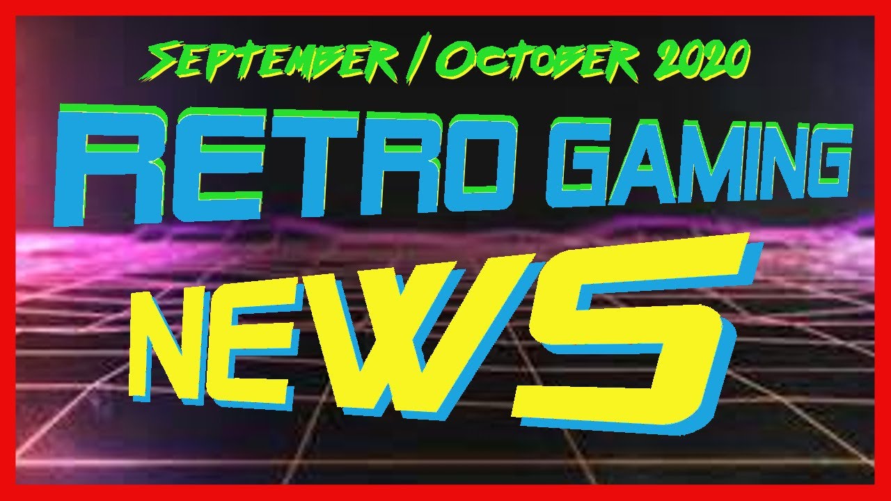 Retro Gaming News September/ October 2020 - YouTube