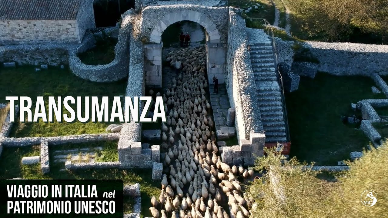 Viaggio in Italia nel Patrimonio Immateriale UNESCO: la transumanza ...