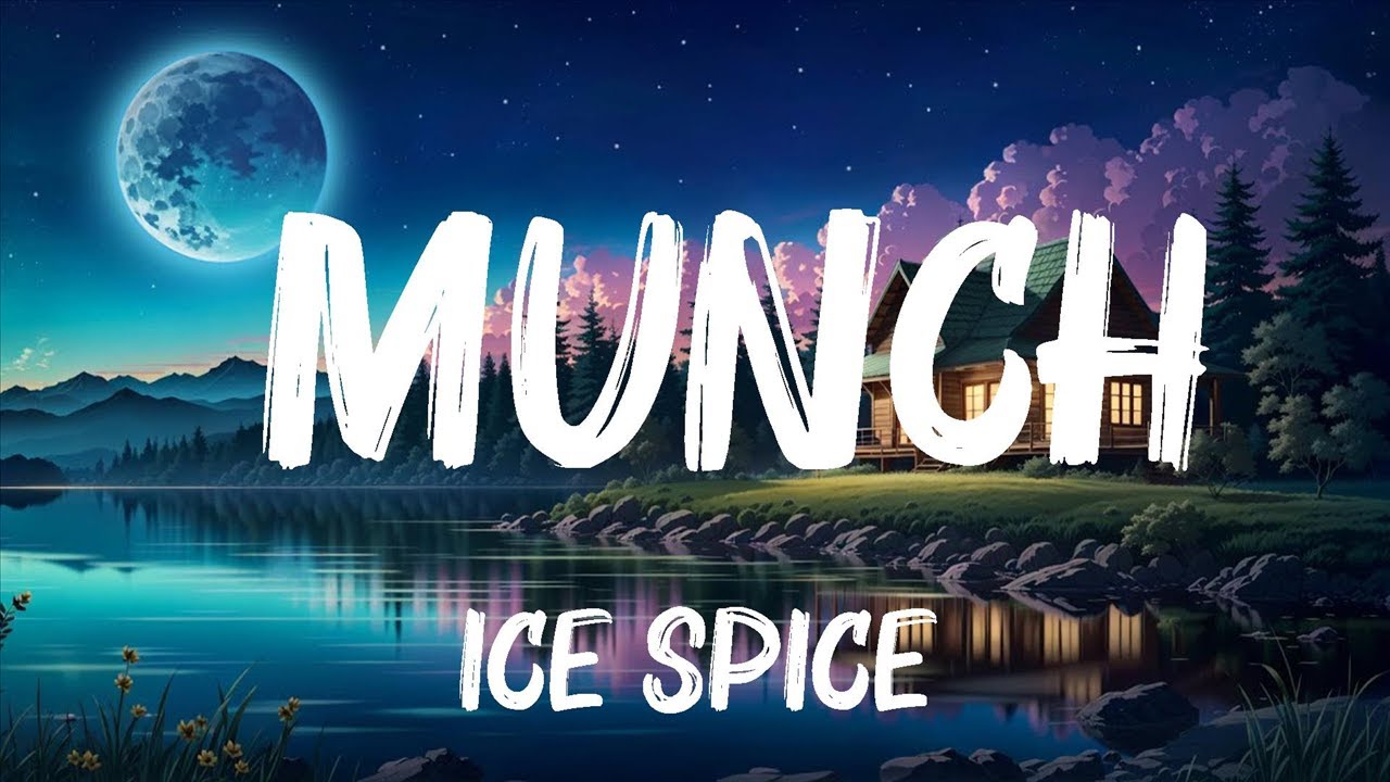 Ice Spice - Munch (Feelin’ U) (Lyrics) Hot Lyrics 2023 - YouTube
