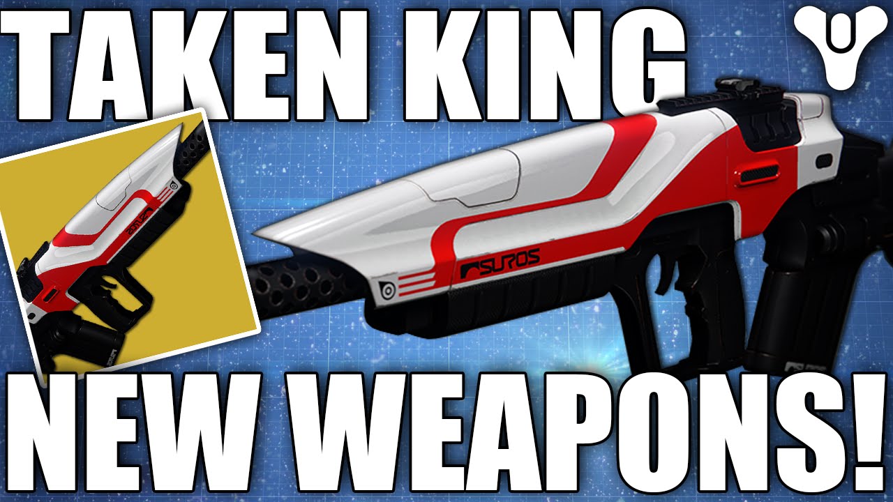 Destiny: New TAKEN KING Weapons - Exotic & Legendary? (The Taken King ...