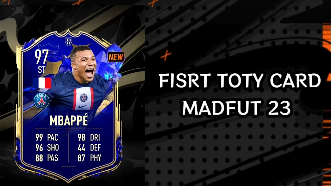 First TOTY Card "Kylian Mbappe" || Kylian Mbappe TOTY Card madfut 23 ...