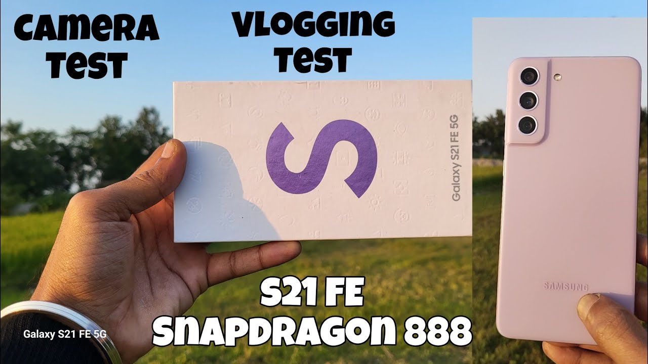 Samsung Galaxy S21 FE 5G || S21 FE Camera Test || Video Test || Vlog ...