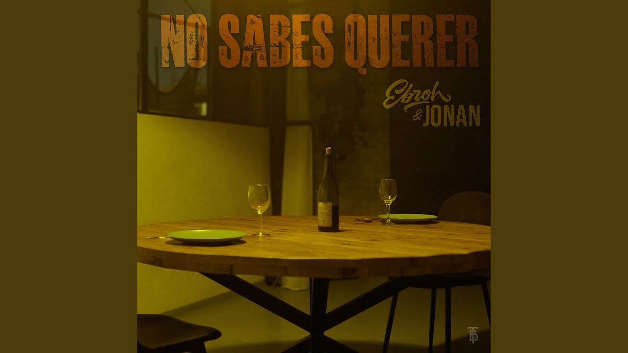 No Sabes Querer - YouTube