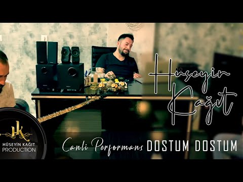 Hüseyin Kağıt - Dostum Dostum - Canlı Performans Video Klip