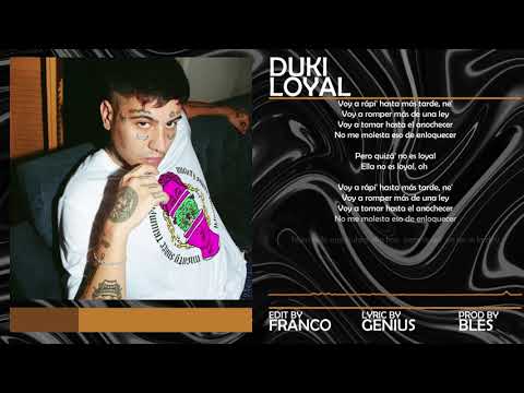 DUKI - LOYAL | VIDEO LYRIC