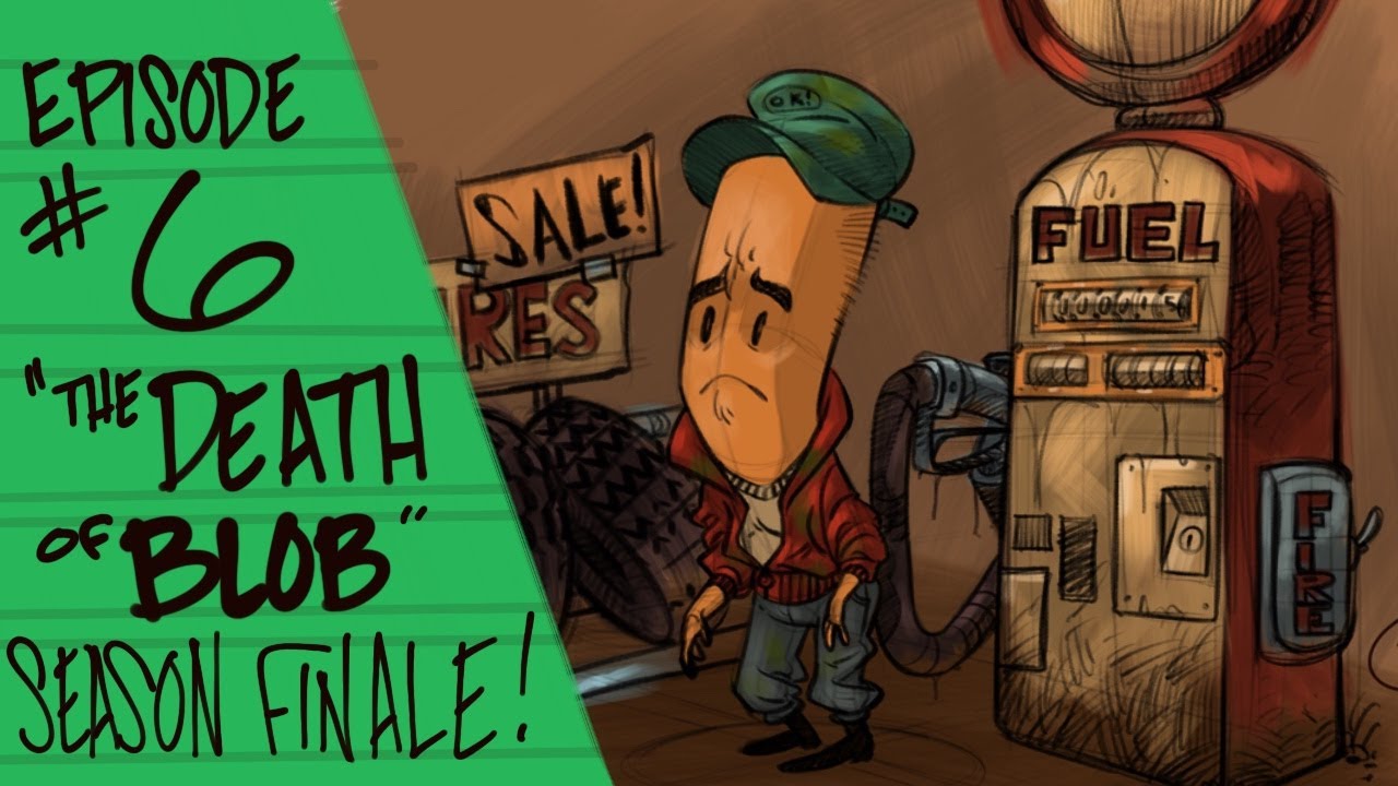 Episode 06: "The Death of Blob" SEASON FINALE! - YouTube