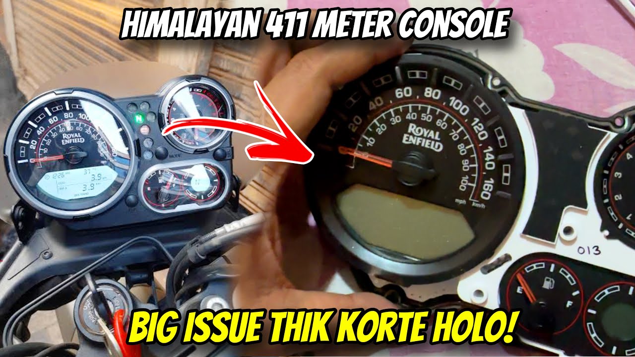 HIMALAYAN এর METER CONSOLE অনেক বোরো Problem হয়ে গেল - YouTube