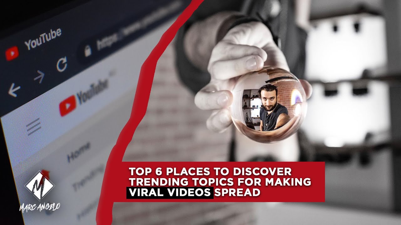 Top 6 Places To Discover Trending Topics For Making VIRAL Videos Spread ...