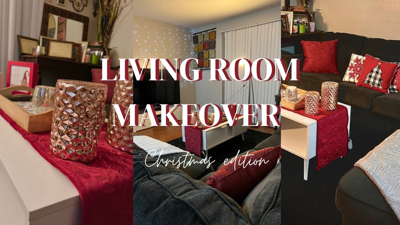 LIVING ROOM MAKEOVER| maximize your small space + Christmas decor - YouTube