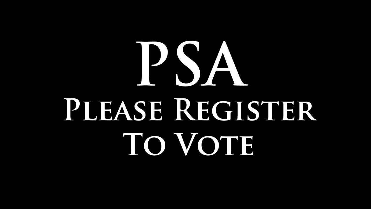 PSA: Register To Vote - Information To Get Started - YouTube