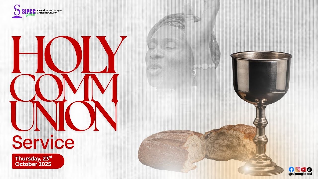 HOLY COMMUNION SERVICE & ENCOUNTER WITH JESUS || 23RD OCTOBER 2025 ...