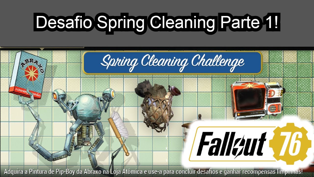 Desafio spring cleaning PARTE 1 - Fallout 76 - YouTube