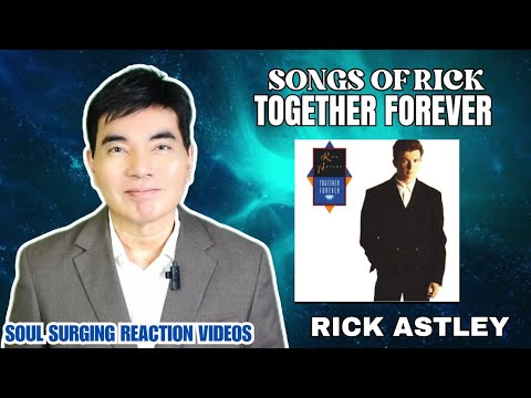 TOGETHER FOREVER - Rick Astley | Soul Surging Reaction Video - YouTube