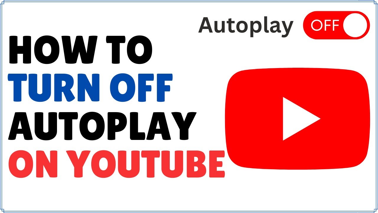 How to Turn Off Autoplay on YouTube 2024 - YouTube