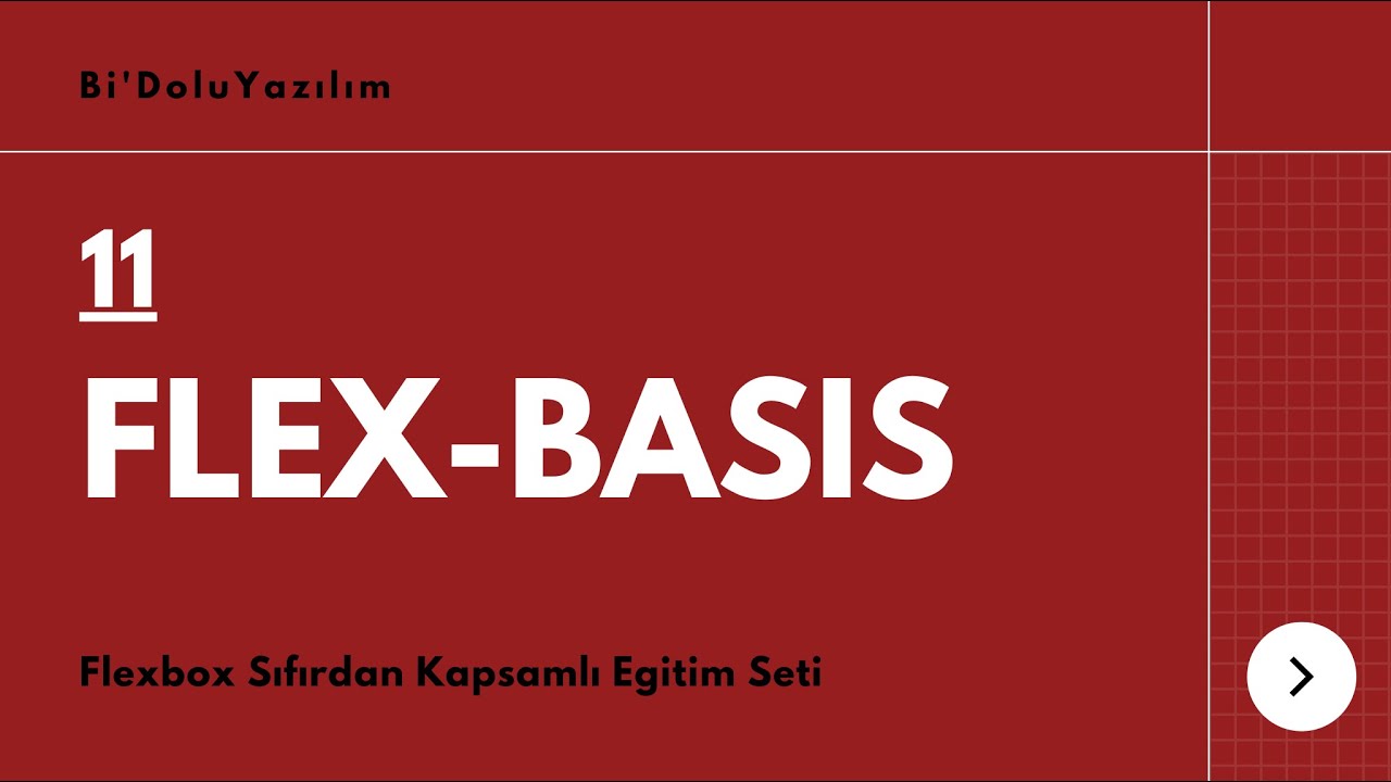 Flexbox Dersleri -11- Flex Basis - YouTube