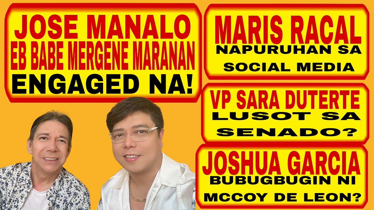 JOSE MANALO, ENGAGED NA! MARIS RACAL, NAPURUHAN SA SOCIAL MEDIA, JOSHUA ...