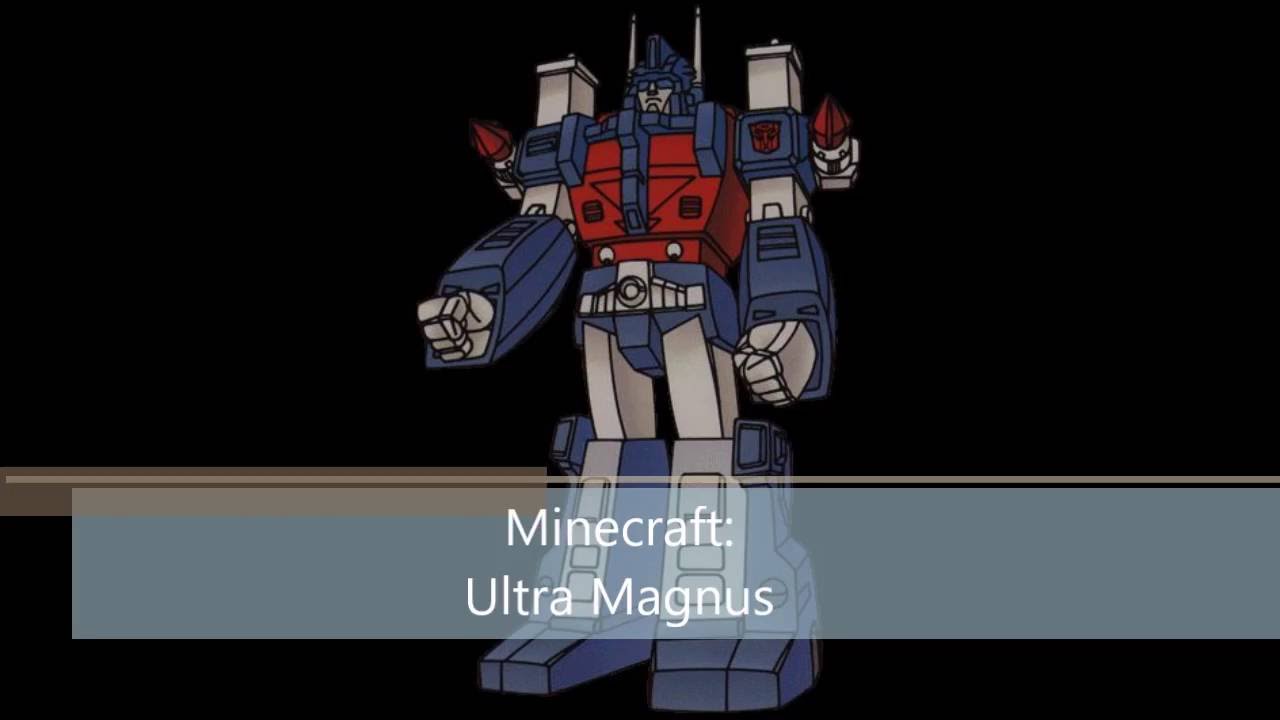 Minecraft: Ultra Magnus - YouTube