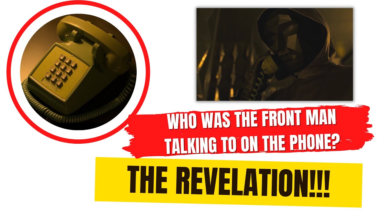Who was the Front Man talking to on the phone? REVEALED!!! - YouTube
