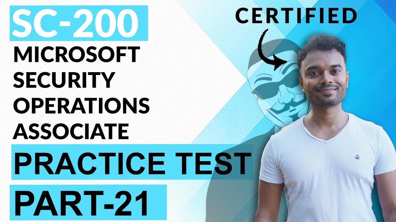 SC-200 Microsoft Security Operations Analyst Associate Practice ...