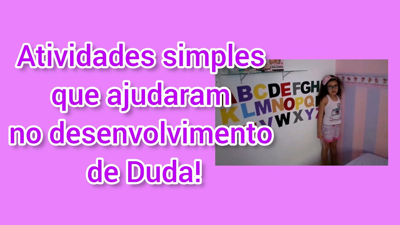 Atividades simples que ajudaram no desenvolvimento de Duda! - YouTube