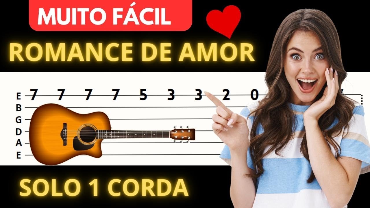 ROMANCE DE AMOR - SOLO FÁCIL no VIOLÃO - PASSO A PASSO - COM TABLATURA - YouTube