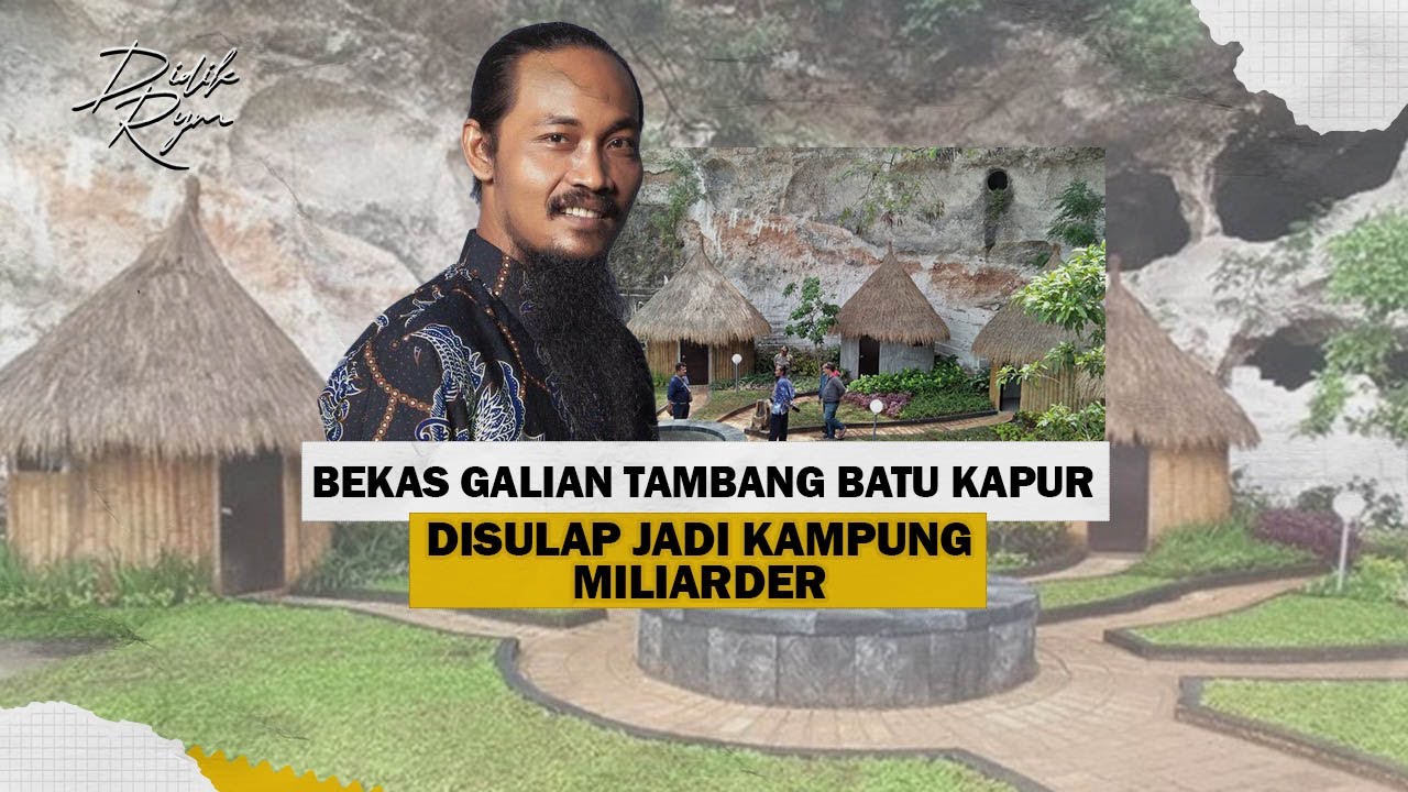 Desa Milyader, Bekas Galiang Tambang Batu Kapur Disulap Menjadi Wisata ...