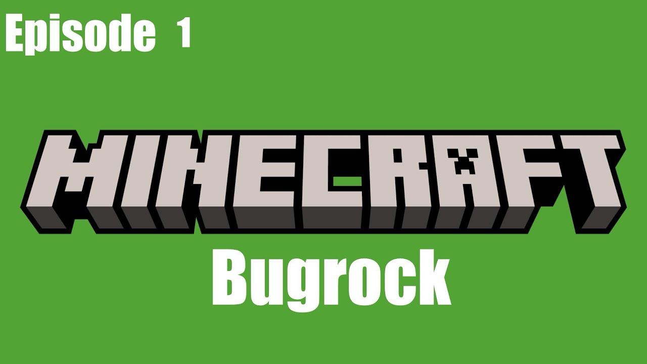 The MINECRAFT Bugrock Experience - YouTube