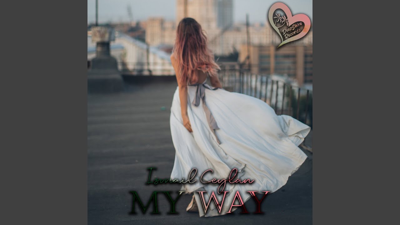 My Way - YouTube