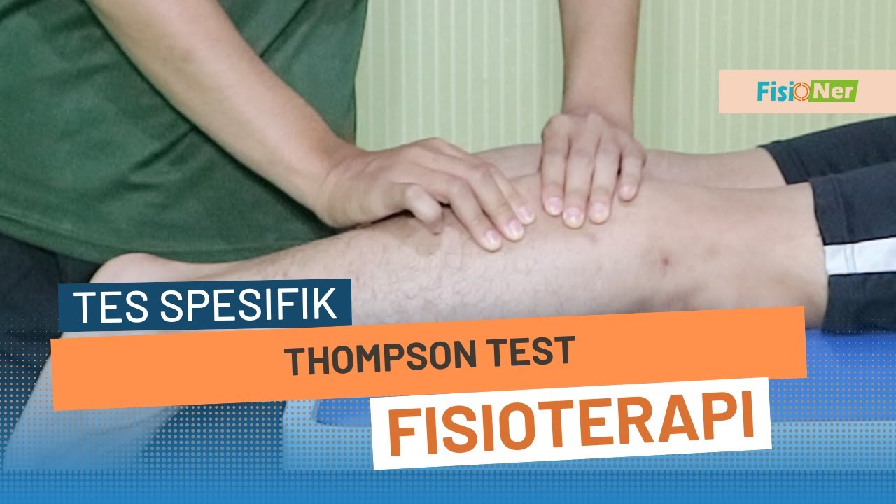 Thompson Test - Robekan Tendon Achiles - YouTube