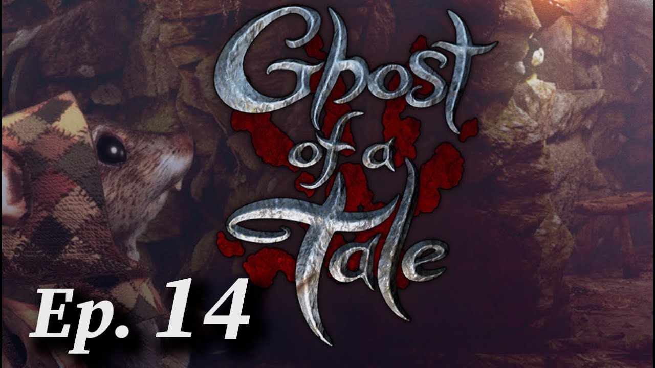 Let us play : Ghost of a Tale (Episode 14 : Crypt-Creeper) - YouTube
