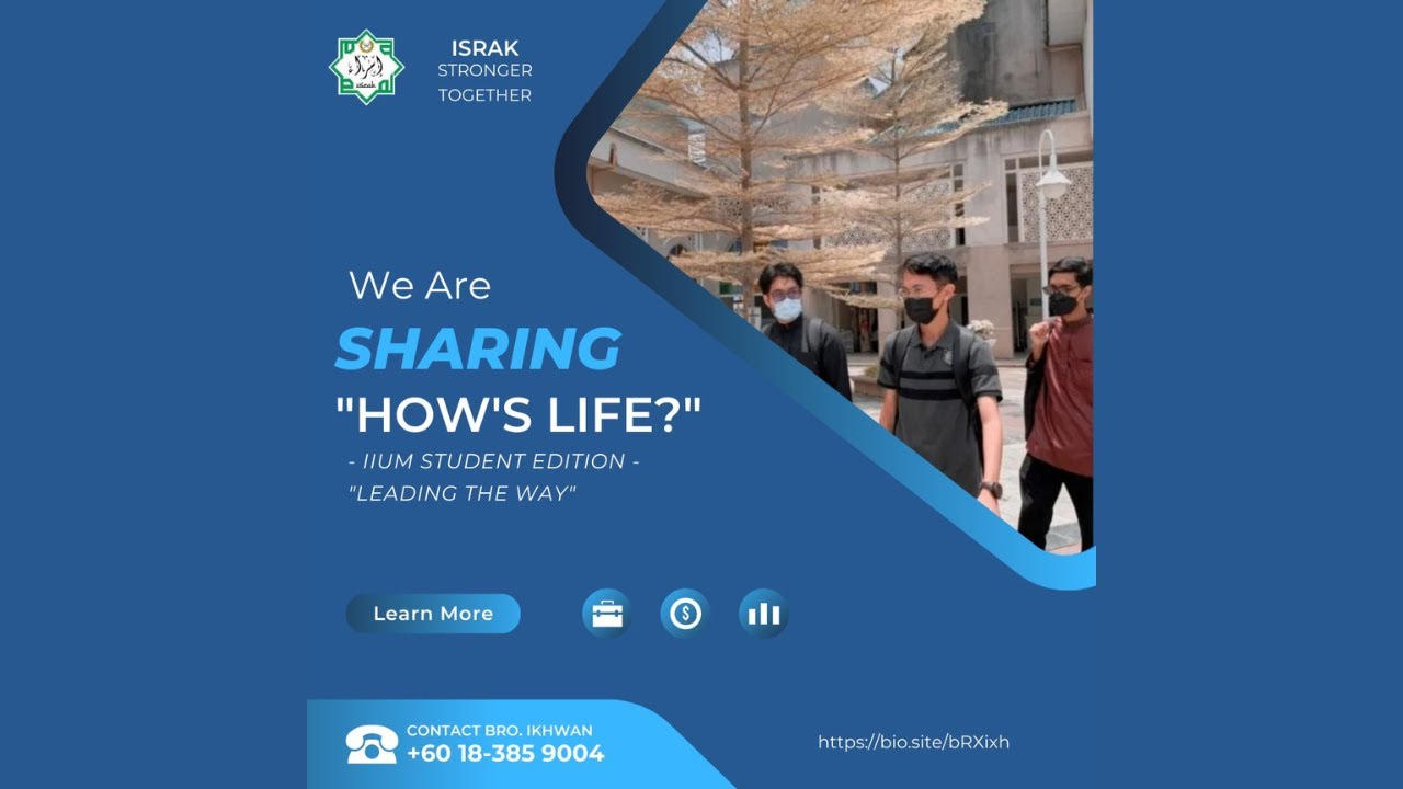 How's life? Sharing sessions by IIUM Gombak Student on Degree Life ...